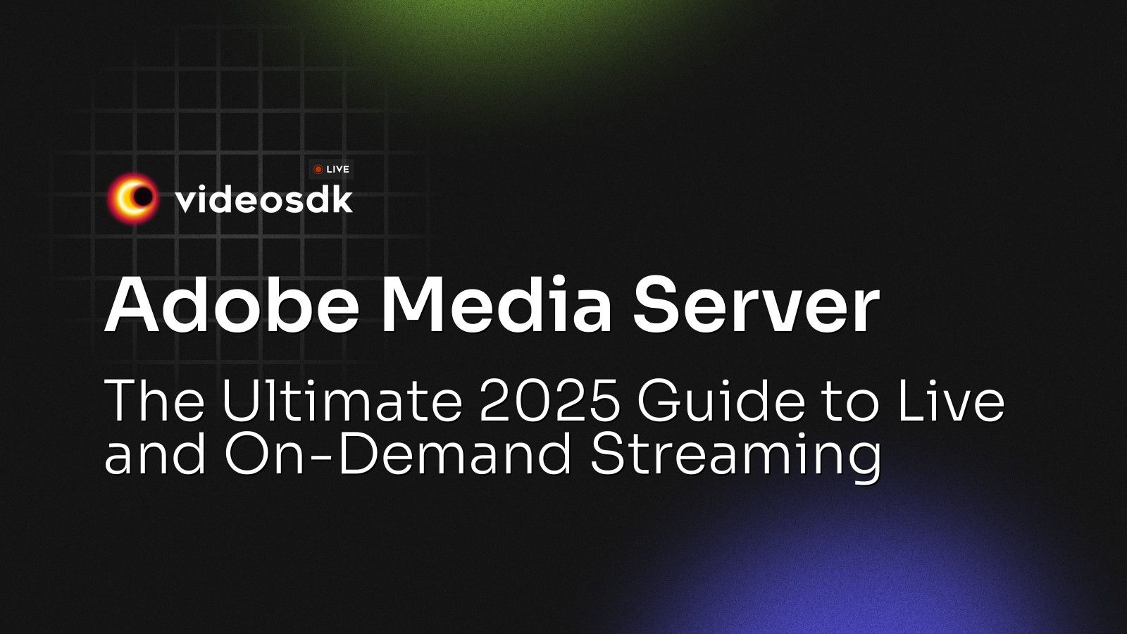 Adobe Media Server: The Ultimate 2025 Guide to Live and On-Demand ...