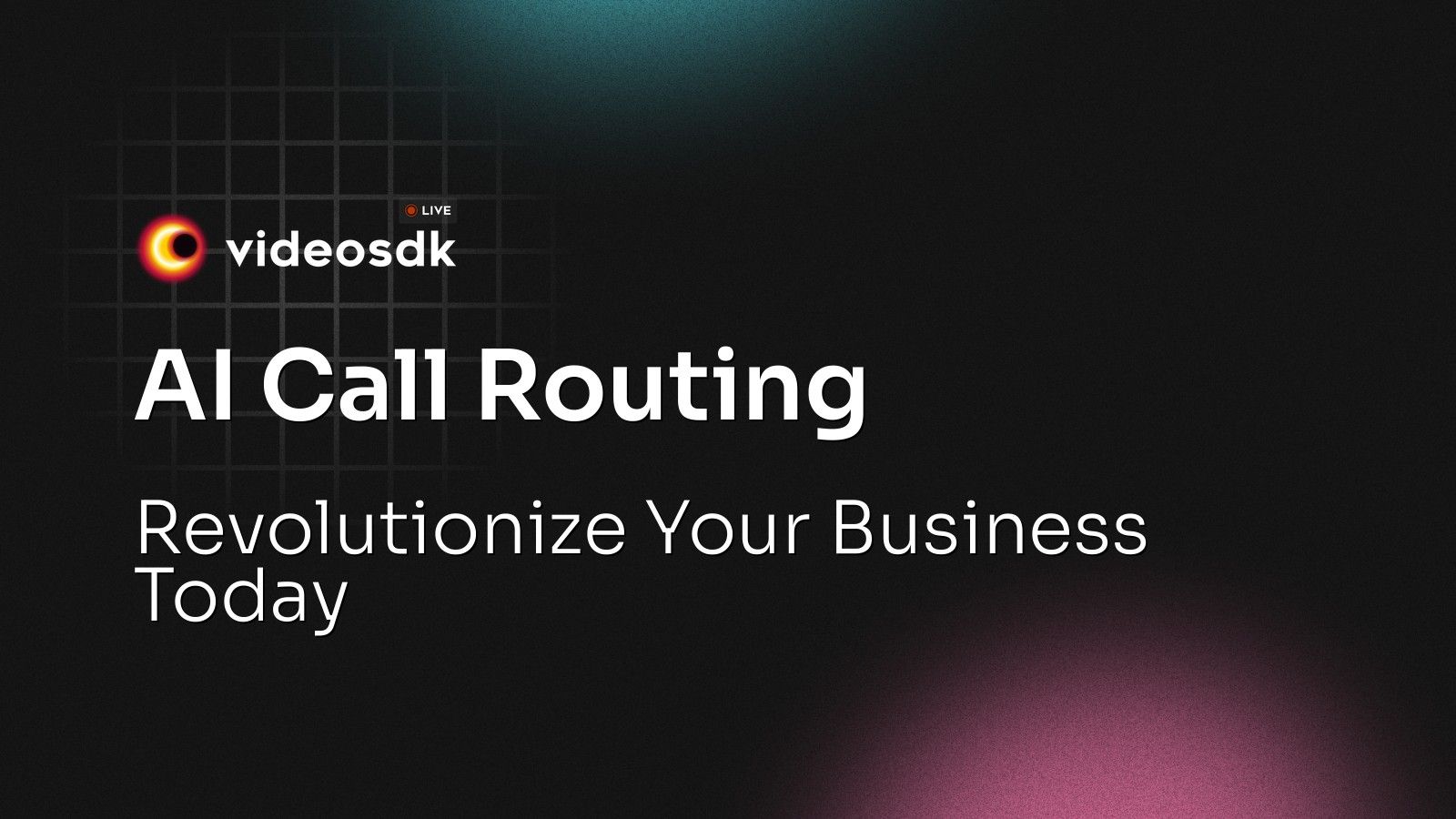 AI Call Routing: Revolutionize Your Business Today - VideoSDK