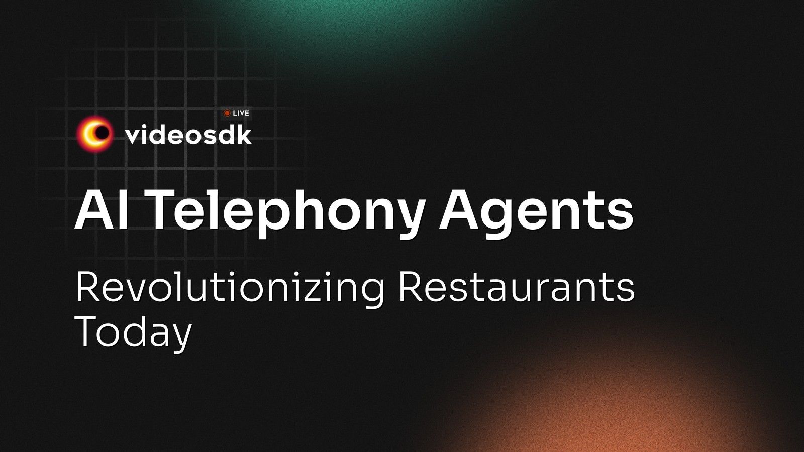 AI Telephony Agents: Revolutionizing Restaurants Today - VideoSDK