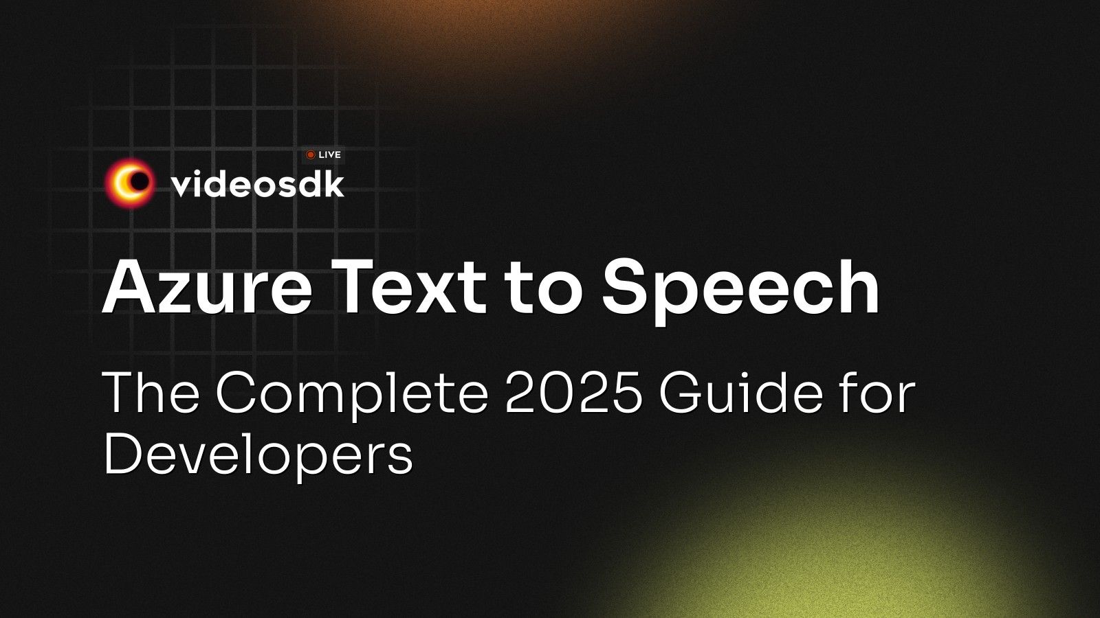 Azure Text to Speech: The Complete 2025 Guide for Developers - VideoSDK