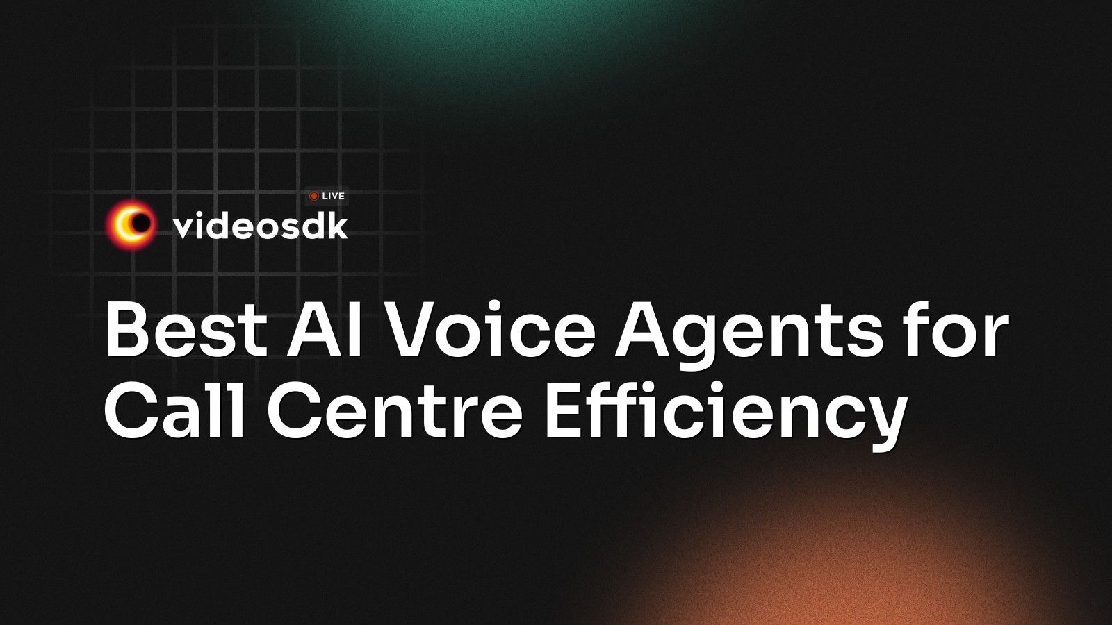 Best AI Voice Agents for Call Centre Efficiency - VideoSDK