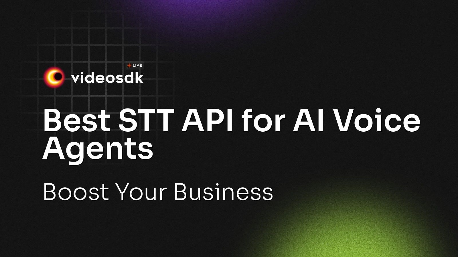 Best STT API for AI Voice Agents: Boost Your Business - VideoSDK