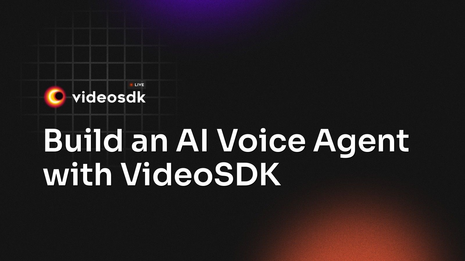 Build an AI Voice Agent with VideoSDK - VideoSDK