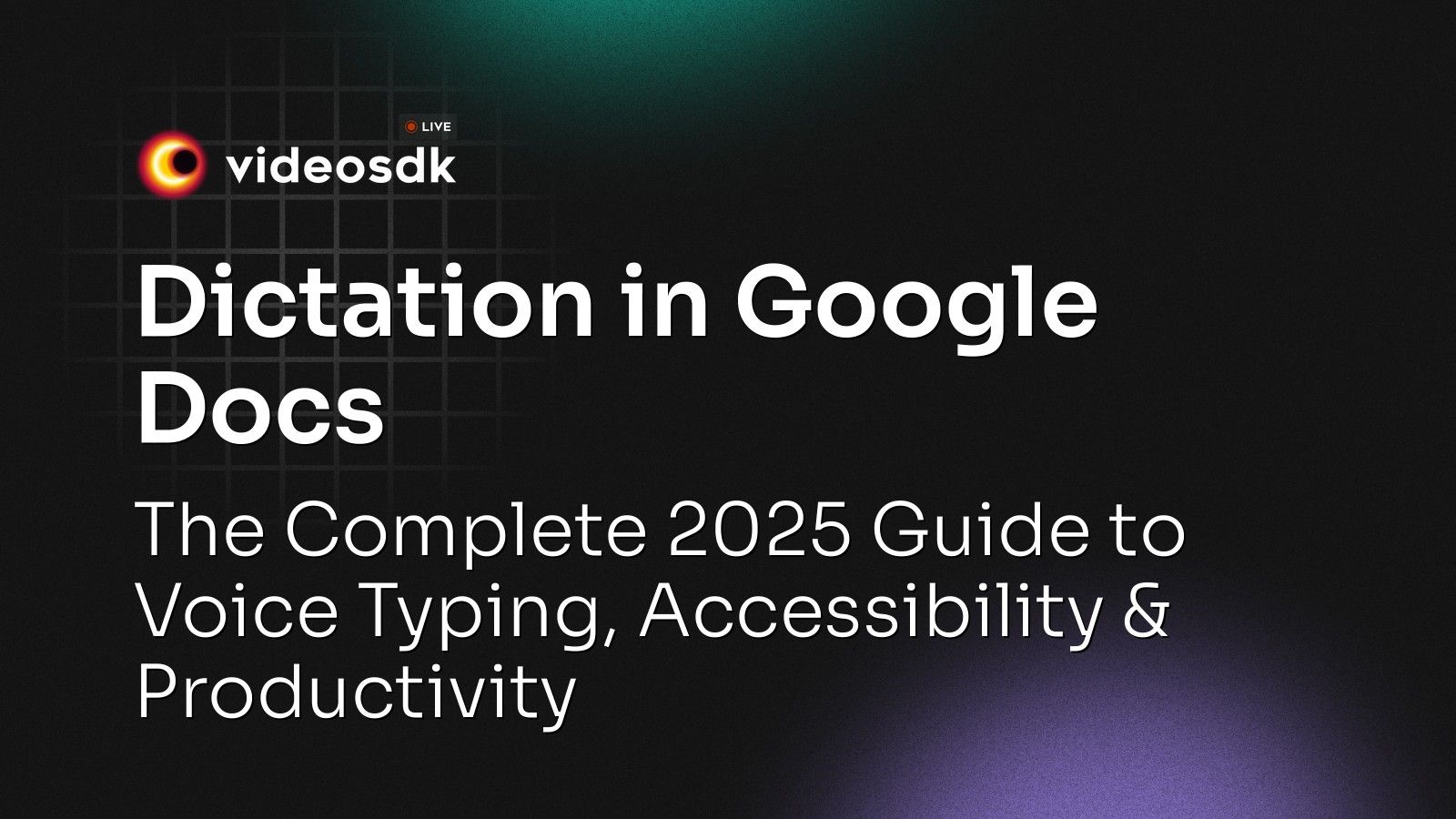 Dictation in Google Docs: The Complete 2025 Guide to Voice Typing ...