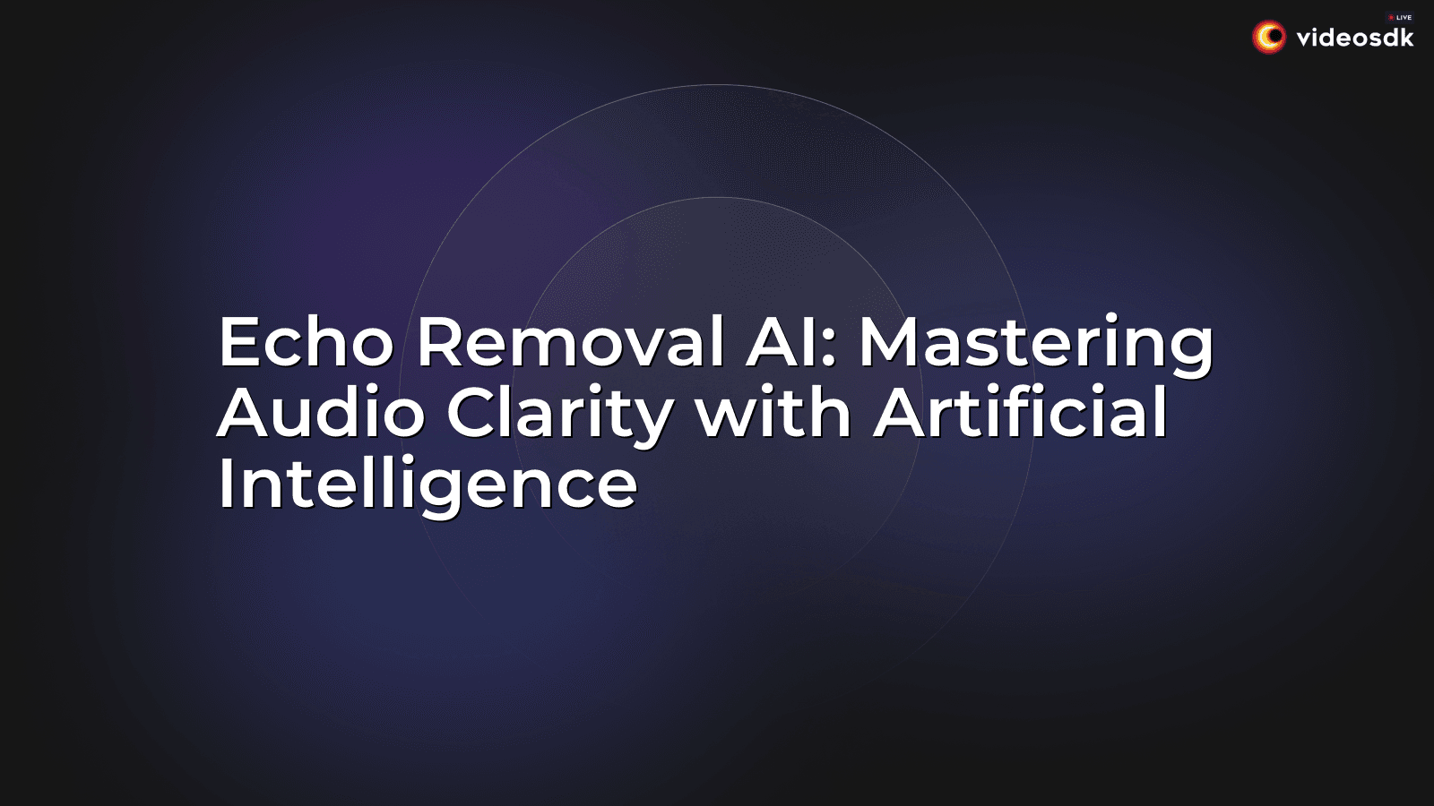 Echo Removal AI: Mastering Audio Clarity with Artificial Intelligence ...