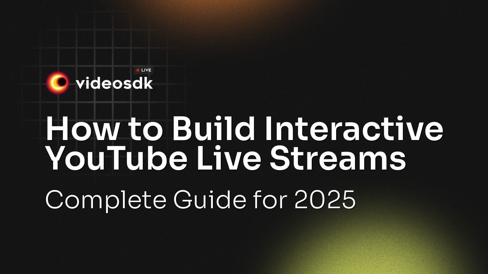 How to Build Interactive YouTube Live Streams: Complete Guide for 2025 ...