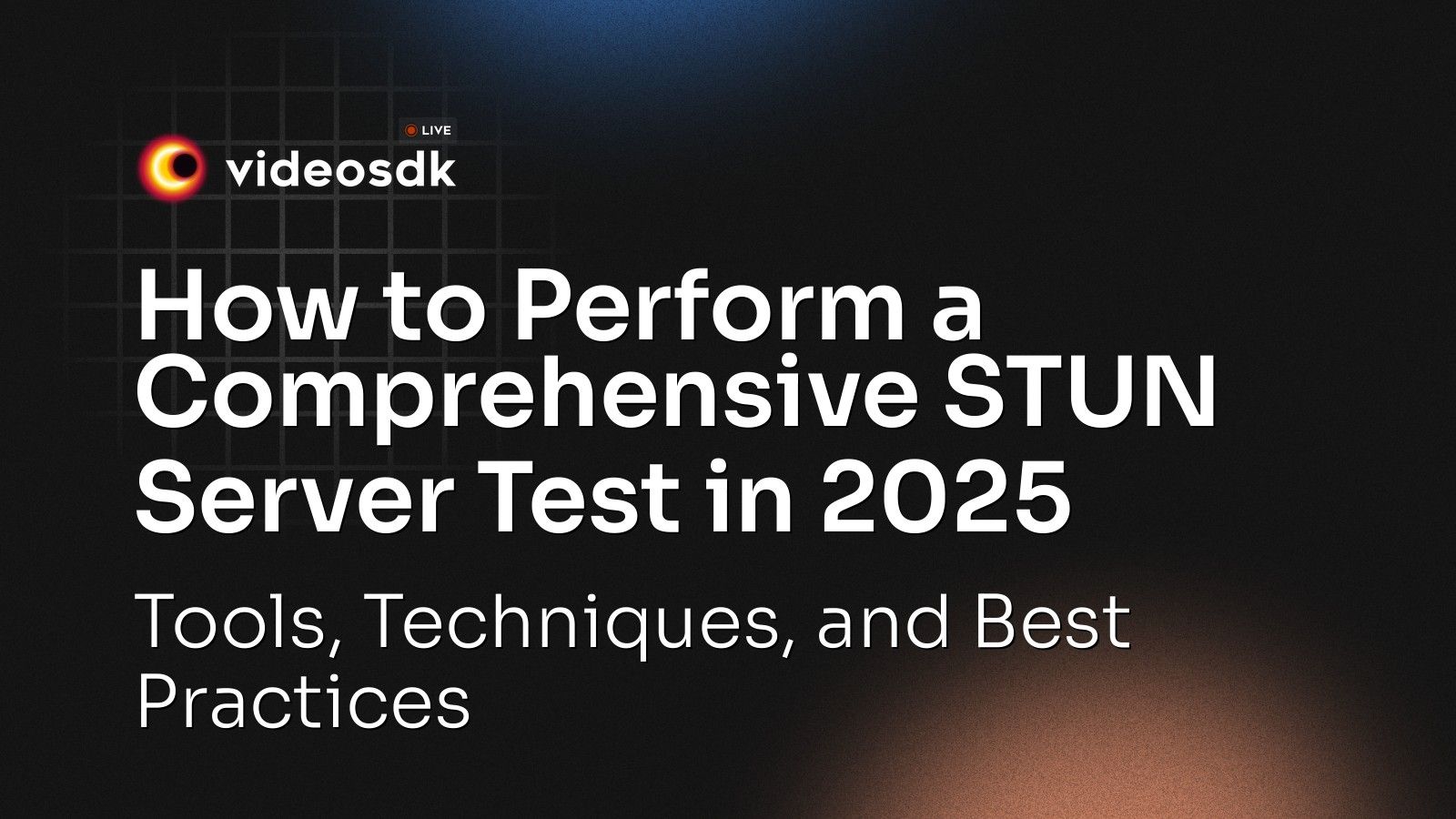 How to Perform a Comprehensive STUN Server Test in 2025: Tools ...