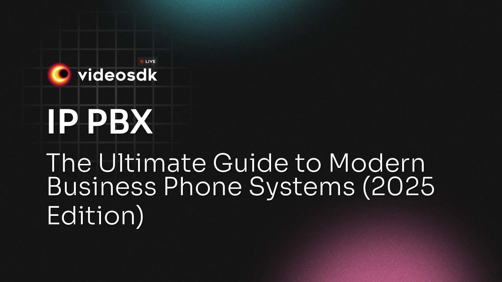 IP PBX: The Ultimate Guide to Modern Business Phone Systems (2025 ...