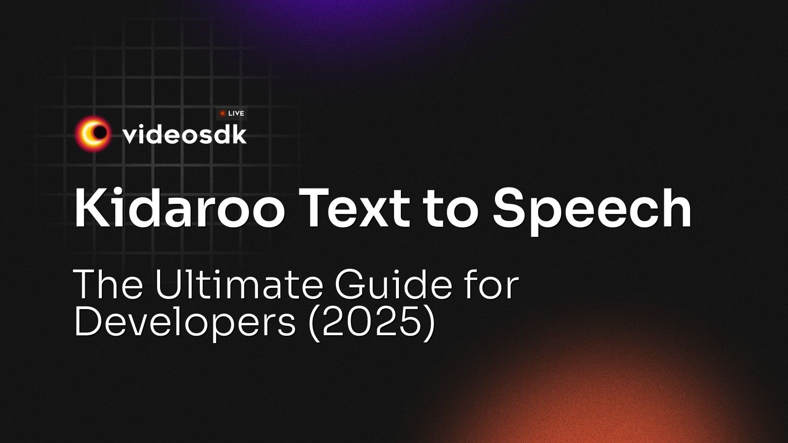 Kidaroo Text to Speech: The Ultimate Guide for Developers (2025) - VideoSDK