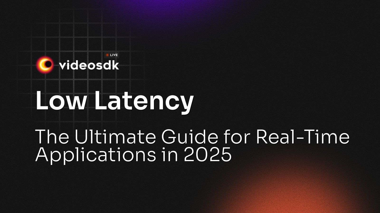 Low Latency: The Ultimate Guide for Real-Time Applications in 2025 ...