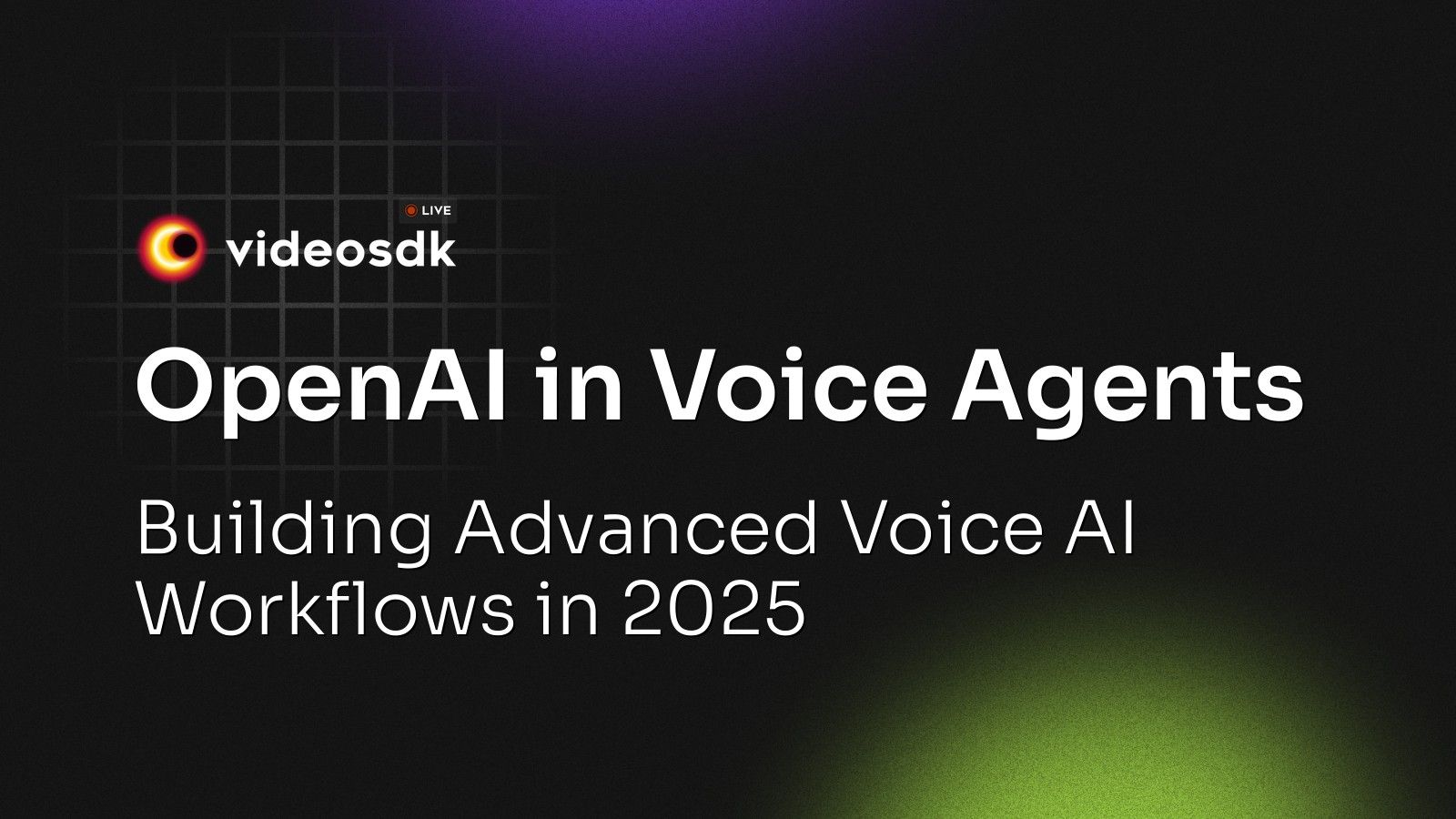 OpenAI in Voice Agents: Building Advanced Voice AI Workflows in 2025 ...