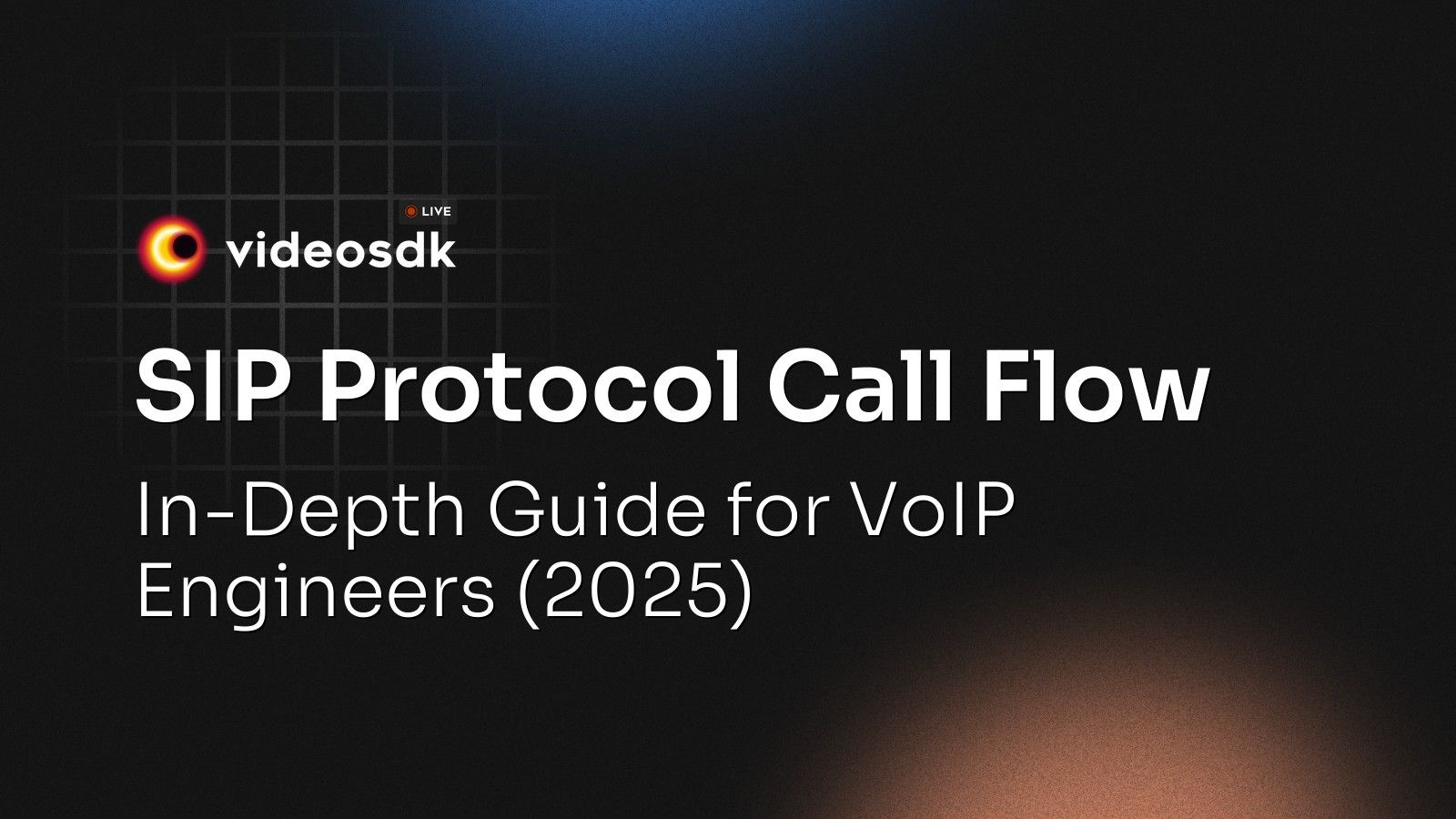 SIP Protocol Call Flow: In-Depth Guide for VoIP Engineers (2025) - VideoSDK