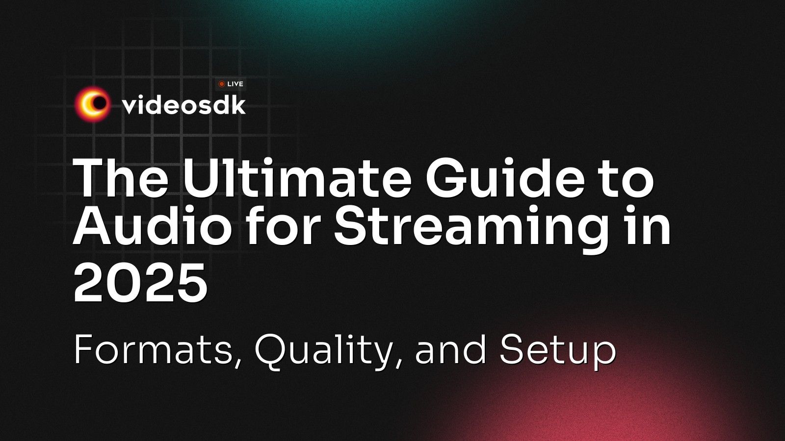 The Ultimate Guide to Audio for Streaming in 2025: Formats, Quality ...