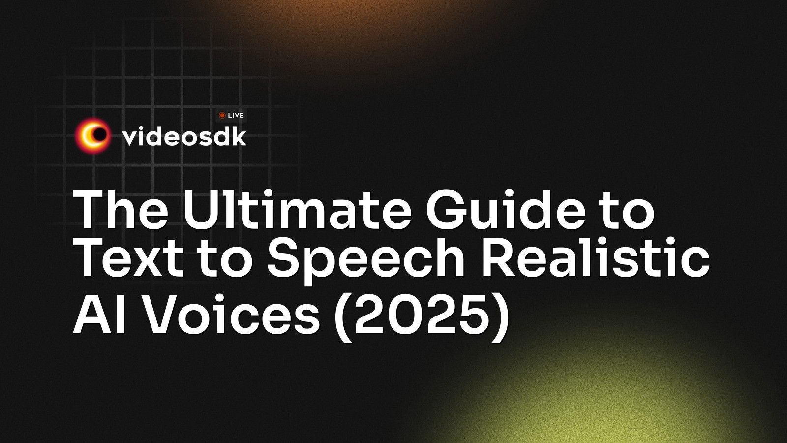 The Ultimate Guide to Text to Speech Realistic AI Voices (2025) - VideoSDK