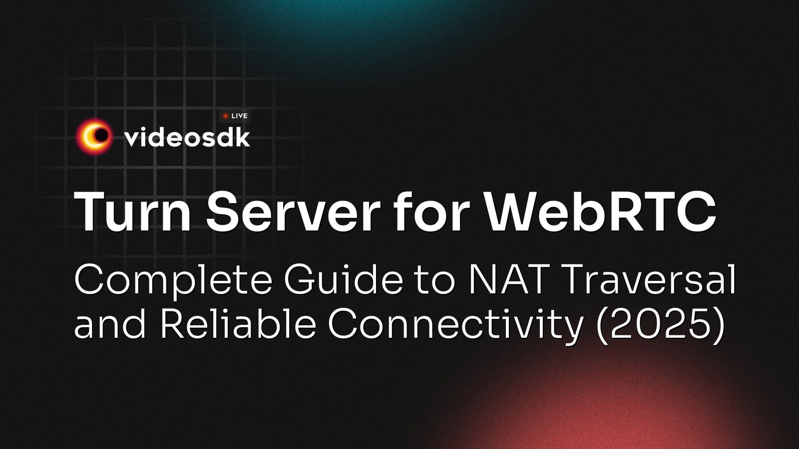 Turn Server For Webrtc Complete Guide To Nat Traversal And Reliable