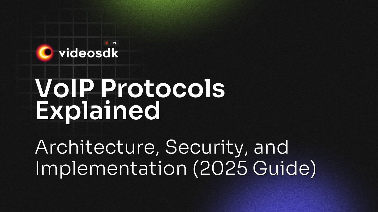 VoIP Protocols Explained: Architecture, Security, and Implementation ...