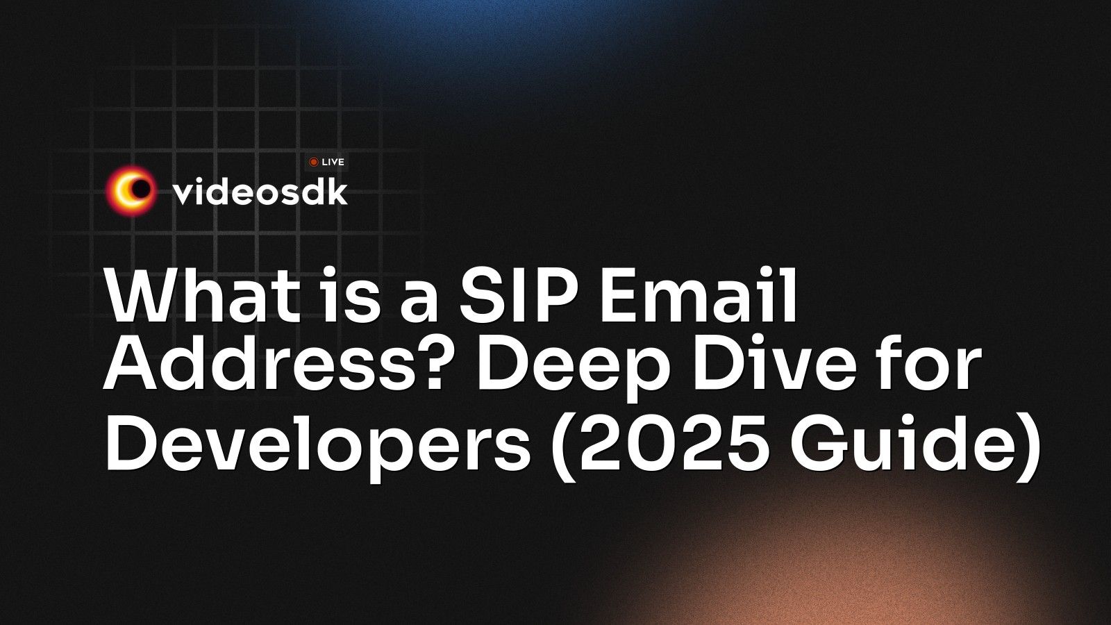 What is a SIP Email Address? Deep Dive for Developers (2025 Guide) - VideoSDK