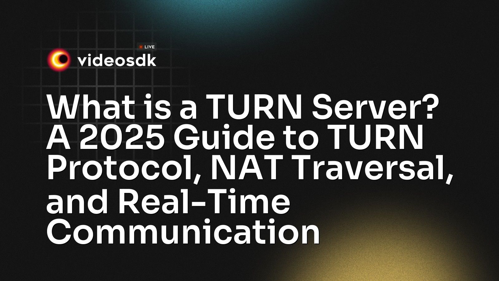 What is a TURN Server? A 2025 Guide to TURN Protocol, NAT Traversal, and Real-Time Communication ...