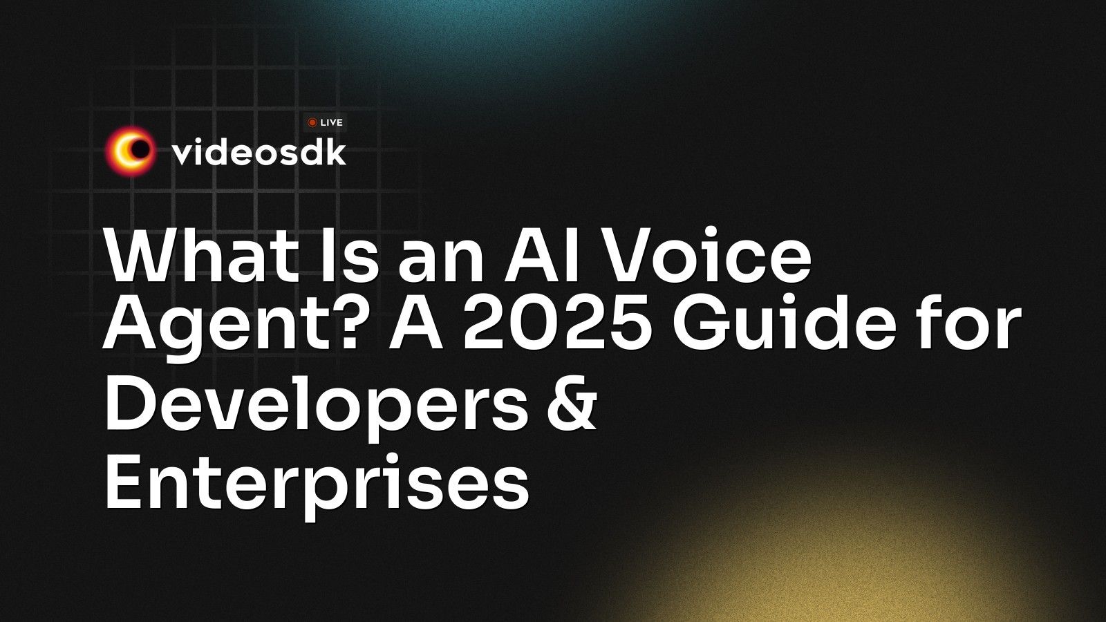 What Is an AI Voice Agent? A 2025 Guide for Developers & Enterprises - VideoSDK