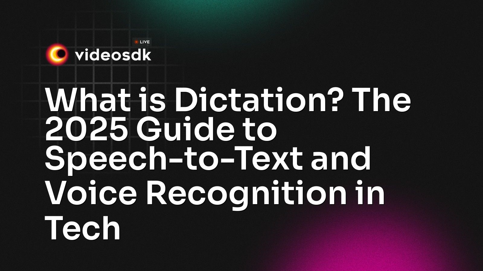 What is Dictation? The 2025 Guide to Speech-to-Text and Voice ...